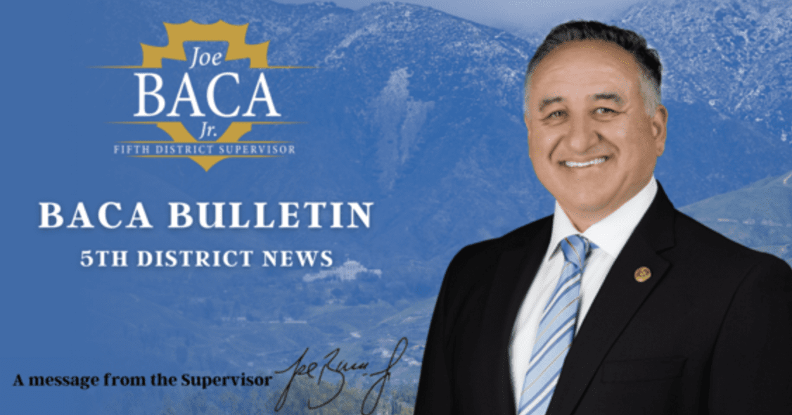 Baca Bulletin - Category - Joe Baca, Jr. Fifth District Supervisor