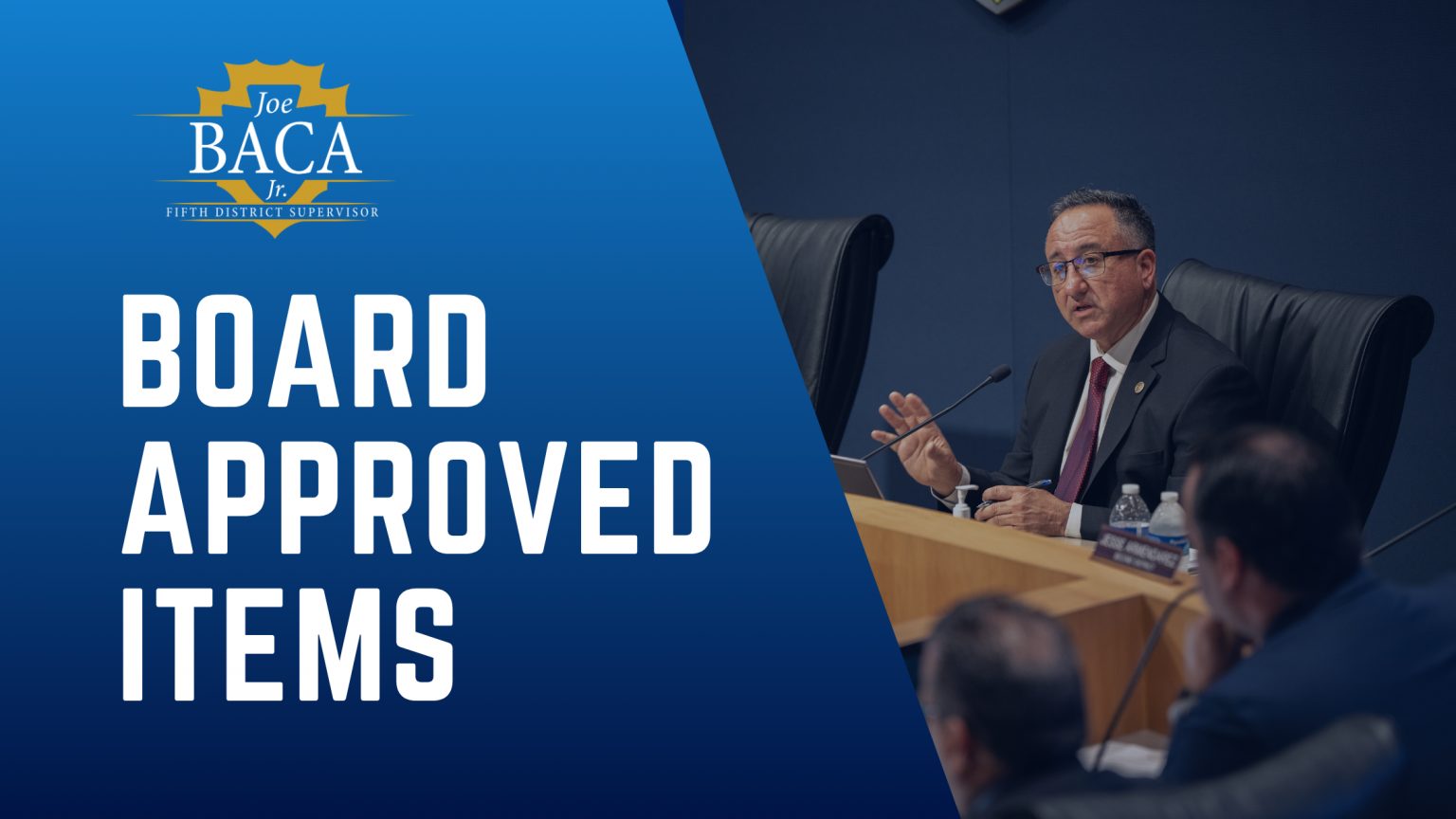 Board of Supervisors Meeting – Approved Items – Joe Baca, Jr. Fifth ...